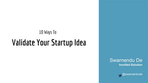 10 Ways to Validate Your Startup Idea | PPT