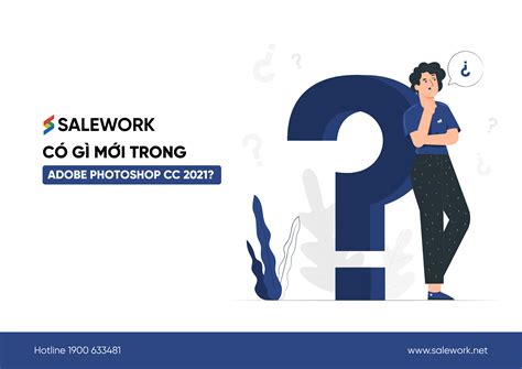 Adobe Photoshop CC 2021 có điểm gì mới và khác biệt Salework