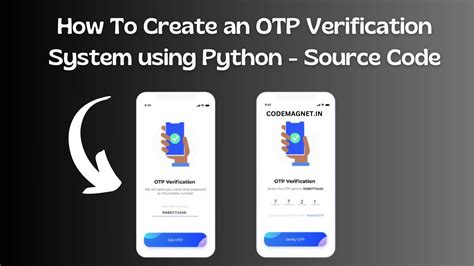 How To Create An Otp Verification System Using Python Source Code Codemagnet