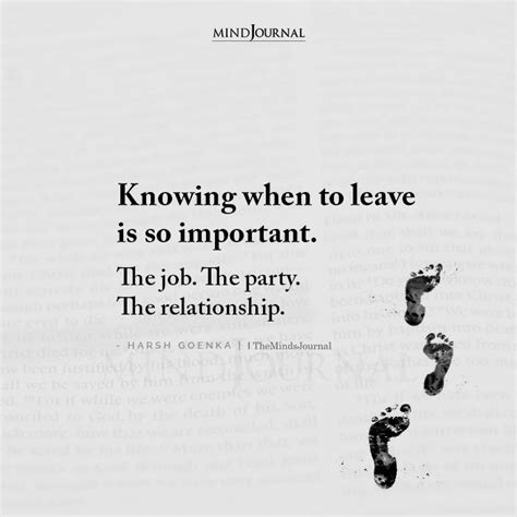 Knowing When To Leave Is So Important Letting Go Quotes Letting Go