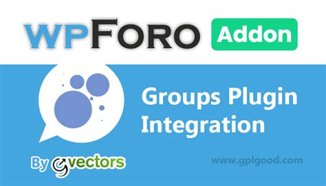 Wpforo Groups Plugin Integration Addon Wp Plugin Gpl Good