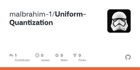 github malbrahim 1 uniform quantization