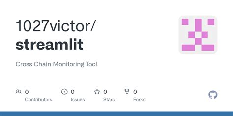 Github 1027victor Streamlit Cross Chain Monitoring Tool