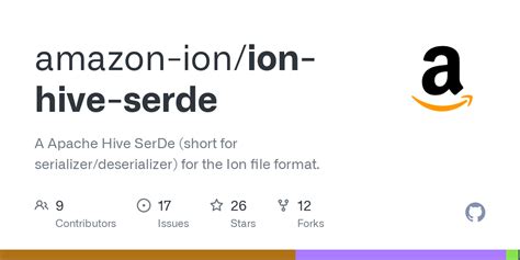 GitHub Amazon Ion Ion Hive Serde A Apache Hive SerDe Short For Serializer Deserializer For