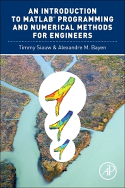 An Introduction To MATLAB Programming And Numerical Methods For Engineers St Edition