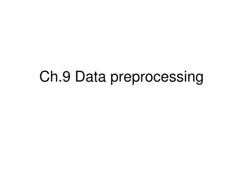 Ppt Data Preprocessing Before Classification Powerpoint Presentation