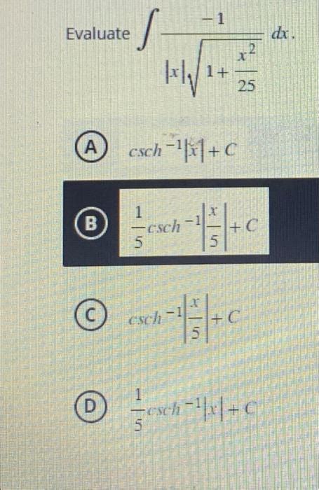 Solved Dx 7 S Evaluate T 1 M₁ Csch ¹1 C A C X N P 1