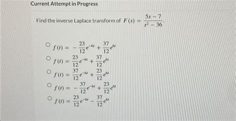 Solved Current Attempt In Progressfind The Inverse Laplace
