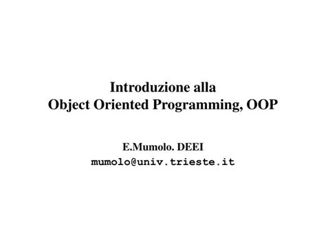 Ppt Introduzione Alla Object Oriented Programming Oop Powerpoint Presentation Id4143670