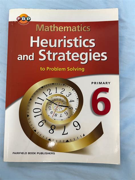 Heuristics Problem Solving Maths For Primary 6 Hobbies And Toys Books And Magazines Textbooks On