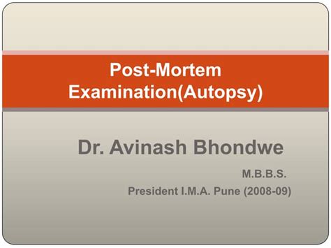 Post Mortem Examination Autopsy Pptx
