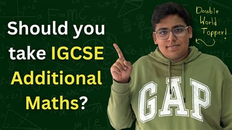 Igcse Additional Maths Vs Extended Maths Vs Core Maths Double World Topper Explains Youtube