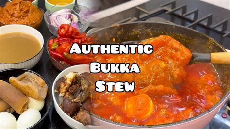 How To Make Authentic Bukka Stew Perfect With Every Meal Youtube