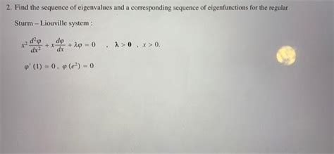 Solved 2 Find The Sequence Of Eigenvalues And A