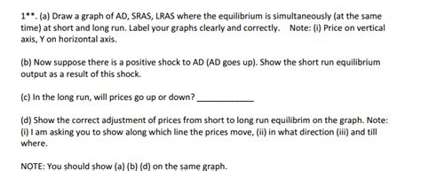 Solved 1 A Draw A Graph Of Ad Sras Lras Where The