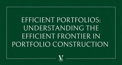 Efficient Portfolios Understanding The Efficient Frontier In Portfolio