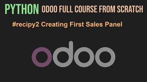 Recipy2 Python Odoo Full Course From Scratch Odoo Business Tolls For