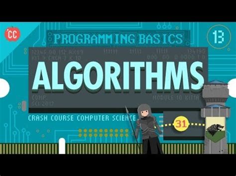 Intro To Algorithms Crash Course Computer Science 13 Instructional
