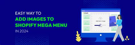 Easy Way To Add Images To Shopify Mega Menu In 2024