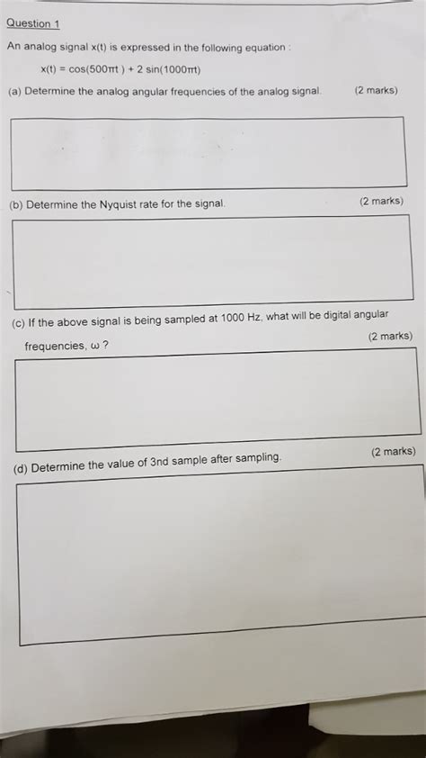 Solved Question An Analog Signal X T Is Expressed In The Chegg