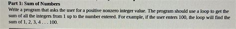 Solved Part Sum Of Numbers Write A Program That Asks The Chegg