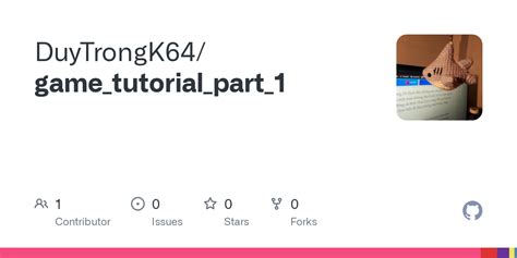 GitHub DuyTrongk64 Game Tutorial Part 1