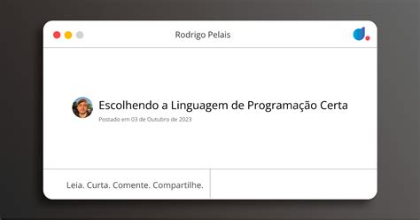 Escolhendo A Linguagem De Programação Certa Rodrigo Pelais Dio