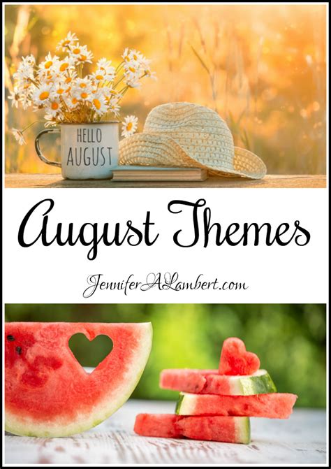 August Themes