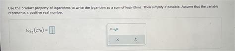 solved use the product property of logarithms to write the