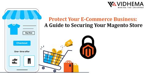 How To Secure Your Magento Store Vidhema Technologies