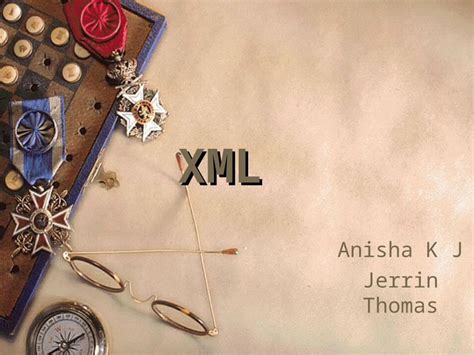Ppt Xml Anisha K J Jerrin Thomas Outline Introduction Structure Of