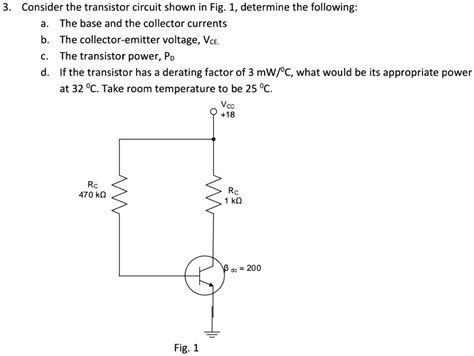 SOLVED Consider The Transistor Circuit Shown In Fig Determine The Following A The Base