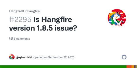 is hangfire version 1 8 5 issue · issue 2295 · hangfireio hangfire