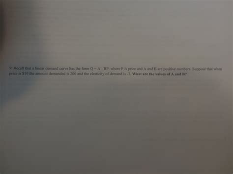 solved recall that a linear demand curve has the form q a