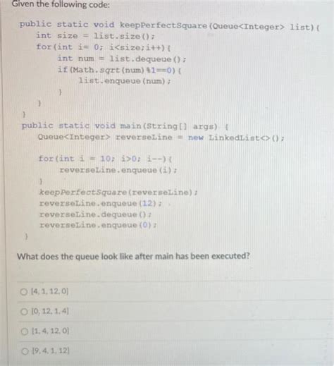 solved given the following code public static void