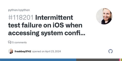 Intermittent Test Failure On IOS When Accessing System Config Variables Issue 118201 Python