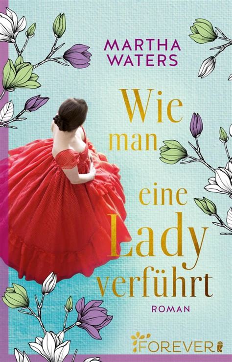 Regency Romantics 2 Wie man eine Lady verführt ebook Martha Waters