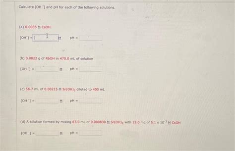 Solved Calculate OH And PH For Each Of The Following Chegg Com