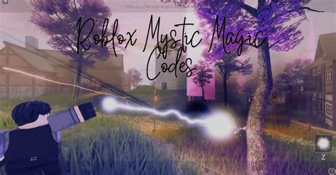 Roblox Mystic Magic Codes September 2025
