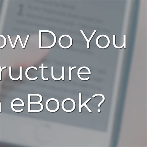 How Do You Structure An EBook Designrr