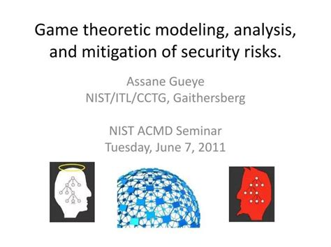 Ppt Game Theoretic Modeling Analysis And Mitigation Of Security