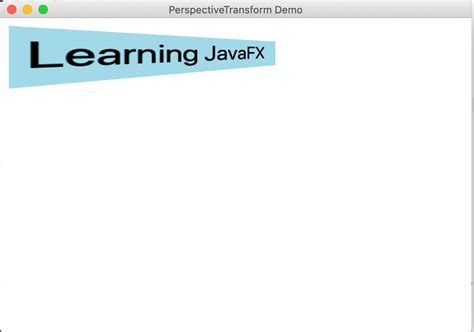 Programming For Beginners Javafx Perspectivetransform Effect