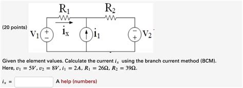 solved m w 20 points vi lx ii v2 given the element values