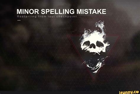 Minor Spelling Mistake Ifunny Really Funny Memes Destiny Game
