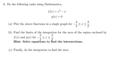 Solved Do The Following Tasks Using Mathematica F X Chegg