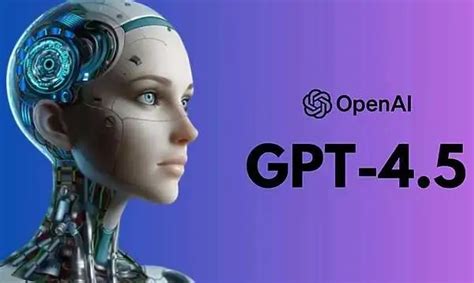 Openai تُعلن عن Gpt 4 5 نموذج لغوي عملاق › مدونة ويب جو