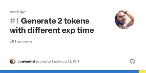 generate 2 tokens with different exp time · issue 1 · nestjs jwt · github