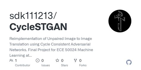 GitHub Sdk CycleSTGAN Reimplementation Of Unpaired Image To Image Translation Using