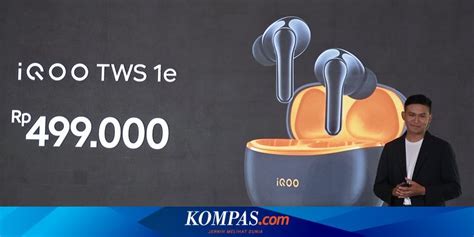 IQoo TWS 1e Resmi Di Indonesia Earbuds Rp 500 000 Dengan Fitur ANC