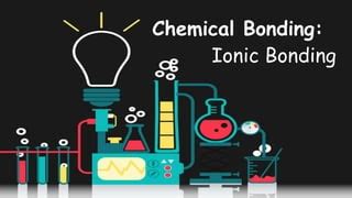 Ionic Bonding PPT